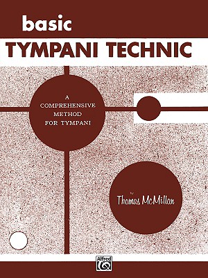 Basic Tympani Technique: A Comprehensive Method for Tympani