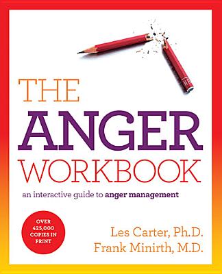 Anger Workbook: An Interactive Guide to Anger Management